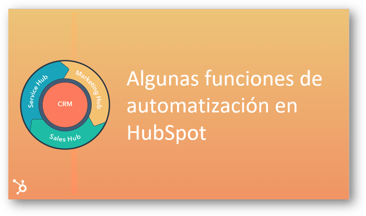 Funciones de automatización en HubSpot